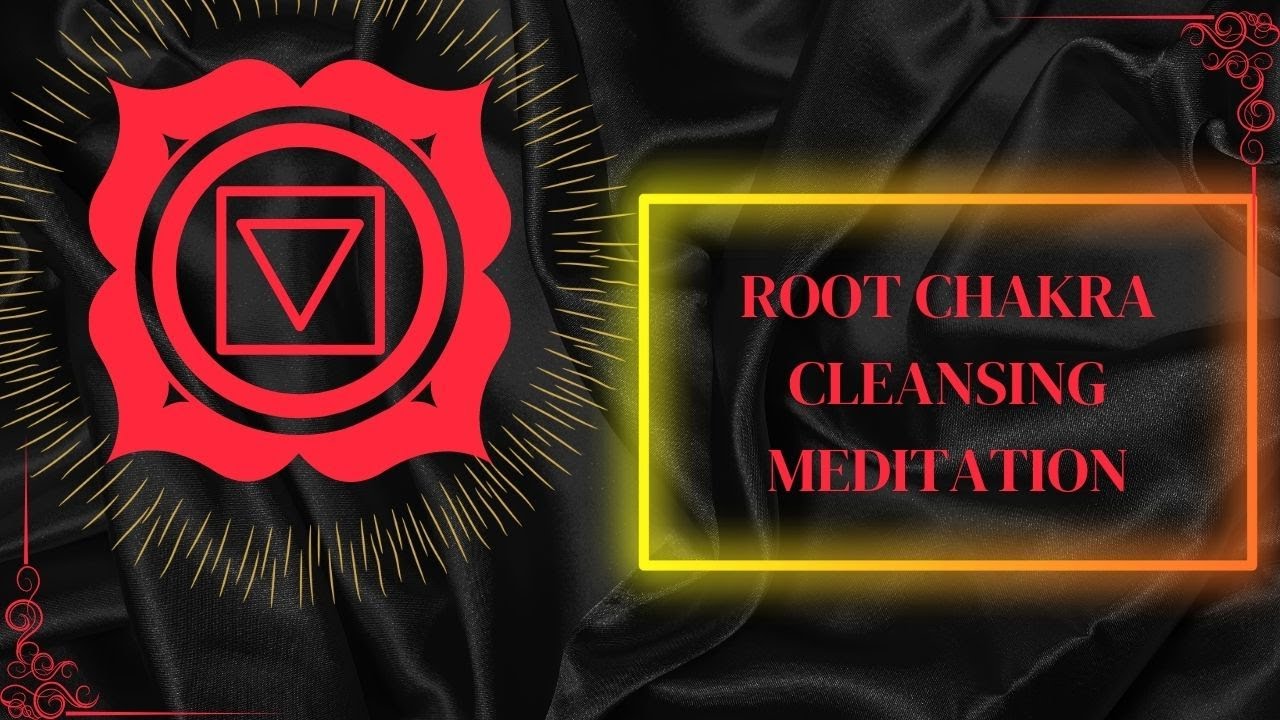 Root Chakra Healing Meditation | Chakra Cleansing, Balancing ...