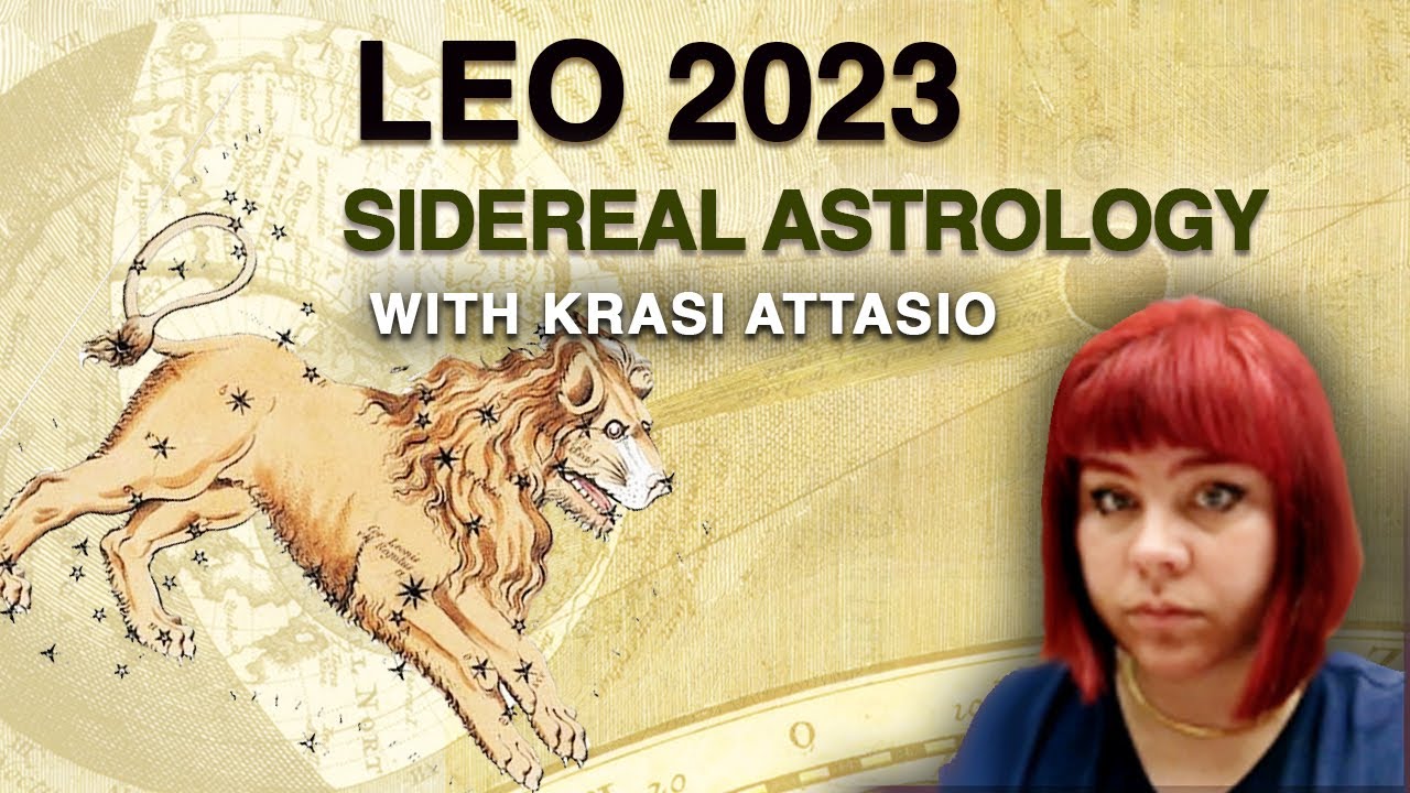 #Leo2023 - General Forecast With Krasi Attasio - Sidereal Astrology