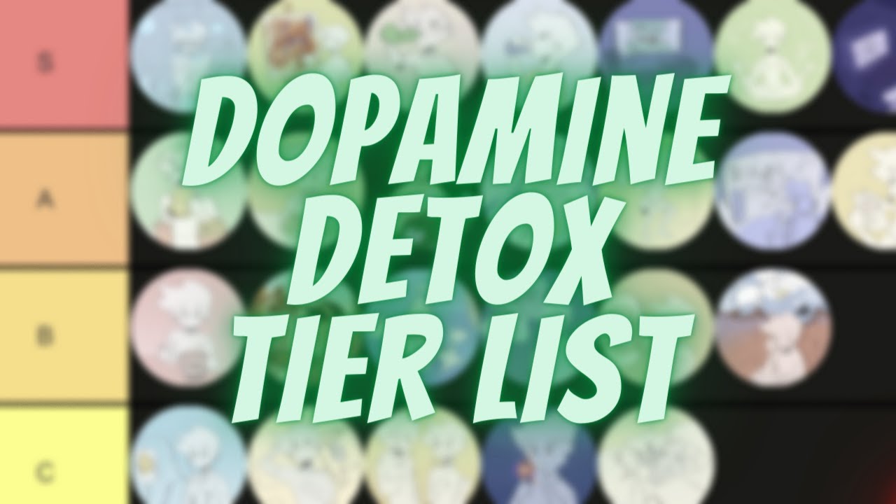 Dopamine Detox Tier List - 25 Things To Avoid