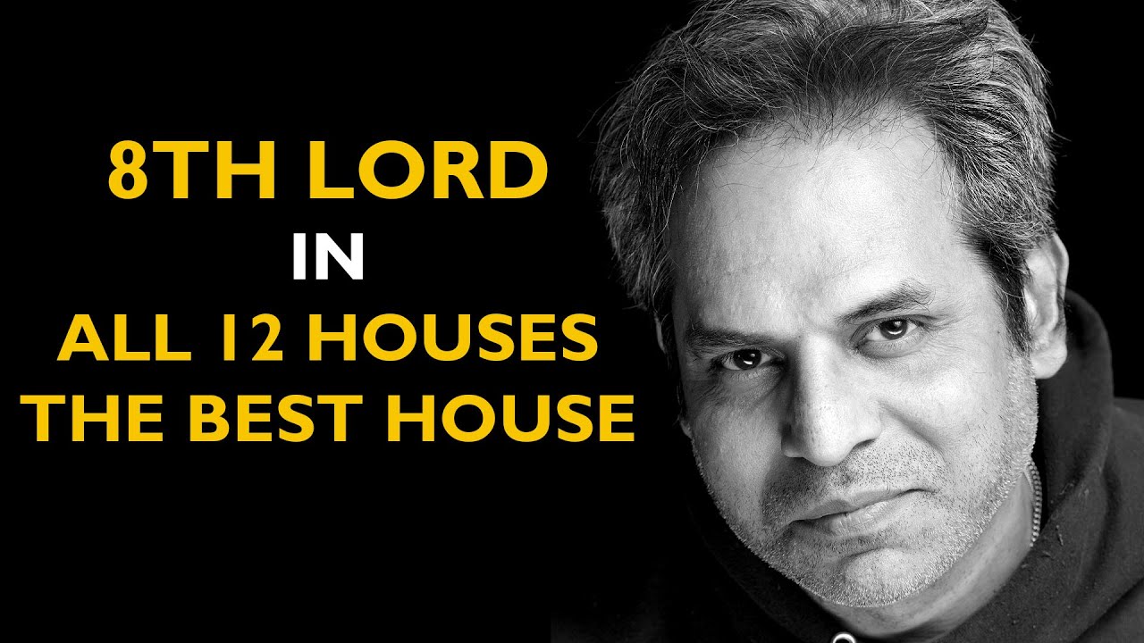 8th Lord Through All 12 Houses In Vedic Astrology
